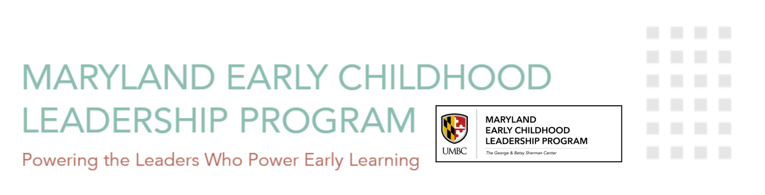 Maryland Early Childhood Leadership Program – The George & Betsy ...